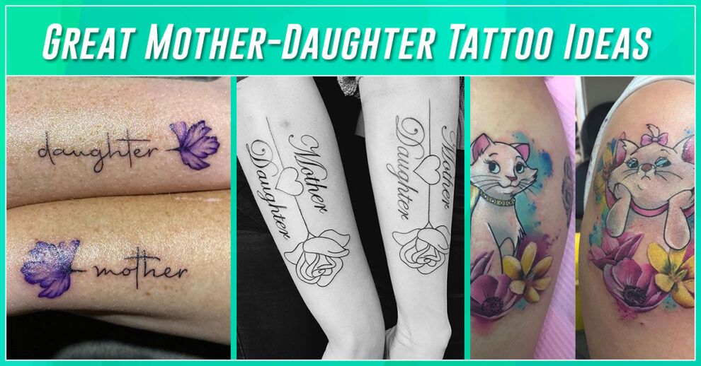 60 Unique Mother Daughter Tattoos that Will Catch Your Eye