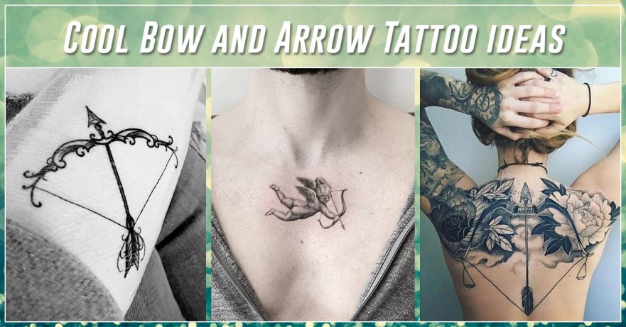 60 Original Bow and Arrow Tattoos that will Make Your Jaw Drop – Meanings, Designs and Ideas